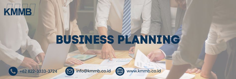 Jasa Konsultan Penyusunan Business Plan (Rencana Bisnis)