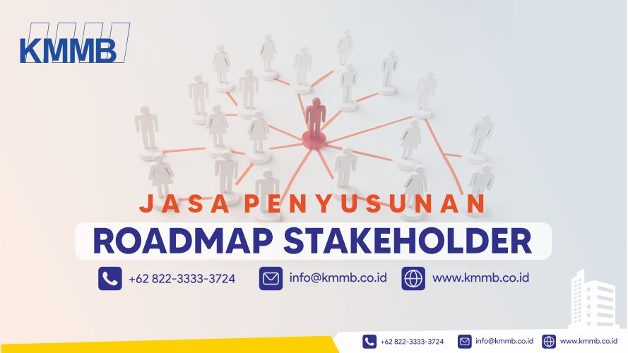 Konsultan Roadmap Stakeholders Terbaik No. 1 Di Indonesia