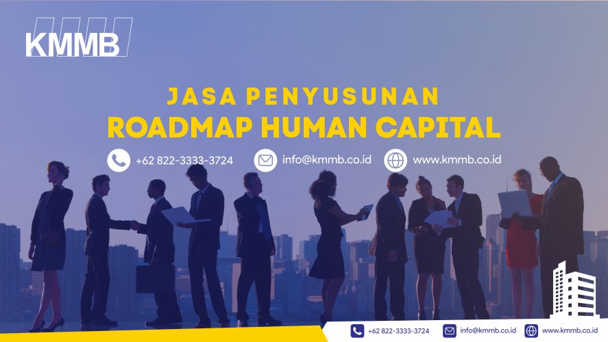 Jasa Penyusunan Human Capital Roadmap