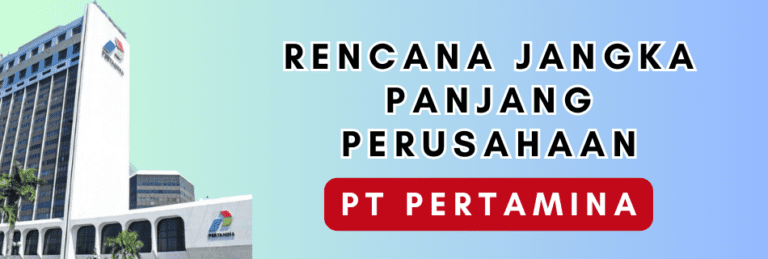 Jasa Penyusunan RJPP PT Pertamina Terbaik No 1 Di Indonesia