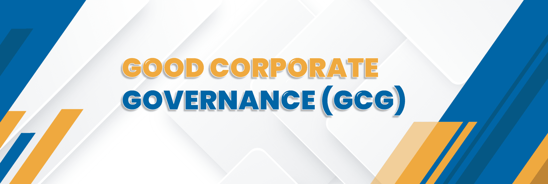Good Corporate Governance (GCG) - Tata Kelola Perusahaan